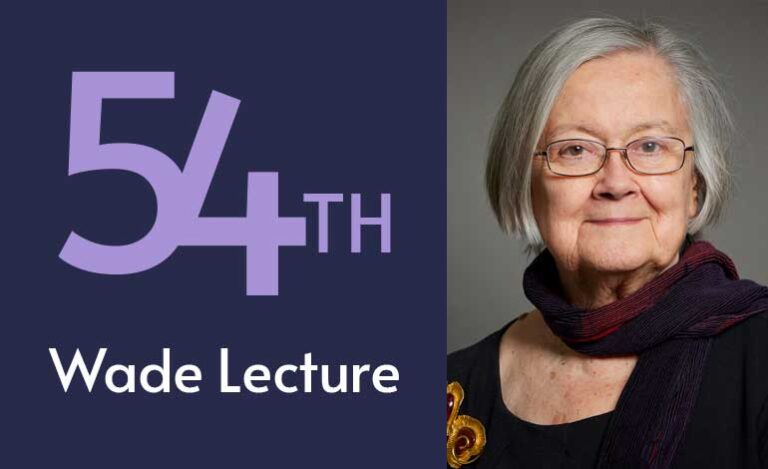 54th Wade Lecture | Baroness Hale of Richmond - Wade Conference Centre